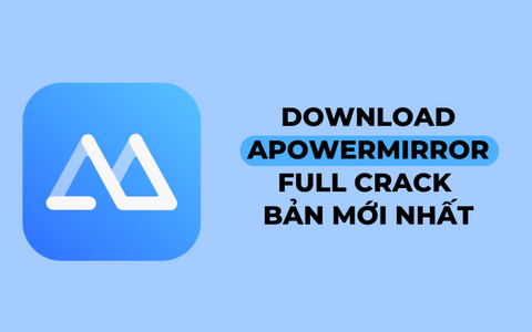 Download ApowerMirror 1.6.5.2 Full C'rack 2024 + Hướng dẫn cài đặt chi tiết | Viết bởi thanhph9