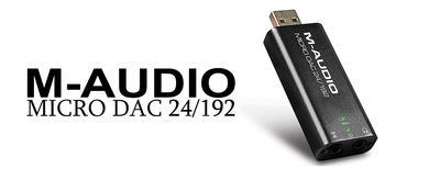M-AUDIO giới thiệu sản phẩm Micro DAC 24/192