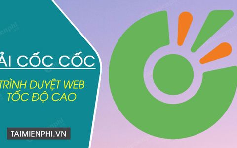 Download, tải Cốc Cốc về máy tính miễn phí | Viết bởi Nguyễn Thị Việt Trinh