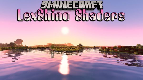LexShino Shaders (1.20.3, 1.20.2) – Gói Shaders theo chủ đề giả tưởng | Viết bởi mining1023