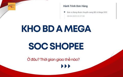 Kho BD A Mega SOC Shopee ở đâu? Chính xác là ở Bình Dương, tại khu công ...
