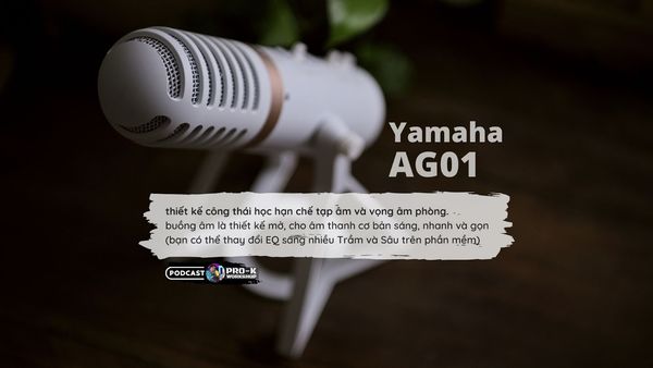 Yamaha AG01 Microphone USB All in One toàn diện nhất 2022 ? | Viết bởi pro-k